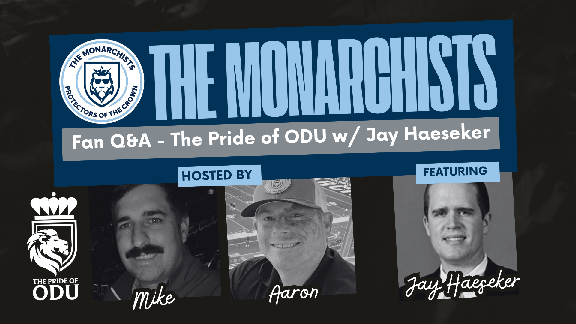 Fan Q&A - The Pride of ODU featuring Jay Haeseker – The ODU Monarchists